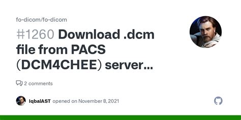 download dcm file from pacs dcm4chee server and save the dcm file into local drive · issue