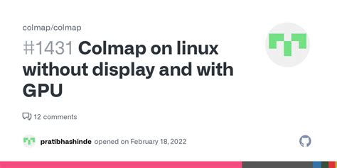 Colmap On Linux Without Display And With Gpu · Issue 1431 · Colmap