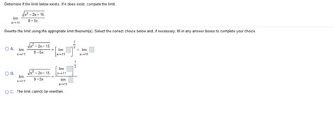 solved determine if the limit below exists if it does