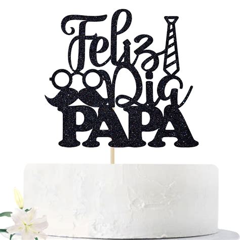 Buy Black Glitter Feliz Dia Papa Cake Topper Feliz Cumpleanos Papa Cake Decorations Happy Her
