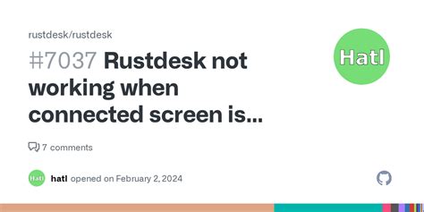 Rustdesk Not Working When Connected Screen Is Turned Off · Issue 7037