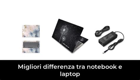 49 Migliori Differenza Tra Notebook E Laptop Nel 2024 Recensioni Opinioni Prezzi