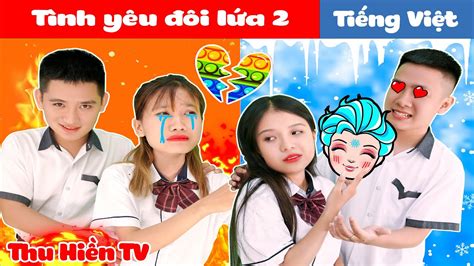 TÌNH YÊU ĐÔI LỨA 2 Phim Cổ Tích Đời Thực Tập 89 Thu Hiền TV Blog Lienket vn
