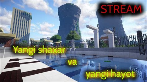 Minecraftshaxhar Quramiz Yoki Qurdiramiz 1 Jonli Efir Youtube