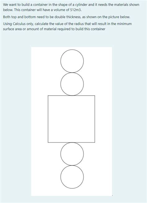 Solved We Want To Build A Container In The Shape Of A Chegg