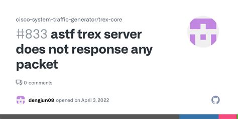 Astf Trex Server Does Not Response Any Packet · Issue 833 · Cisco