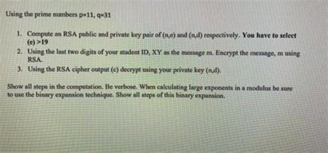 Solved Using The Prime Numbers Pa11 Q 31 1 Compute An RSA Chegg Com