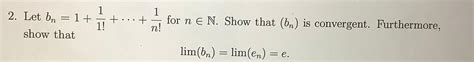 Solved Let Bn Show That For N E N Show Chegg Com