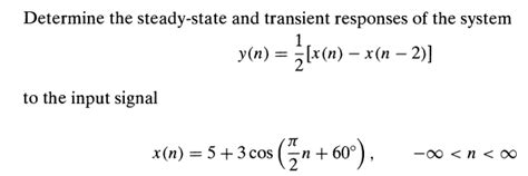 Solved Determine The Steady State And Transient Responses Of