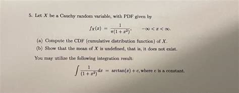 Solved 5 Let X Be A Cauchy Random Variable With Pdf Given