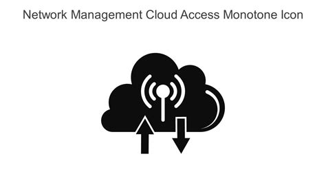Network Management Cloud Access Monotone Icon In Powerpoint Pptx Png And Editable Eps Format Ppt