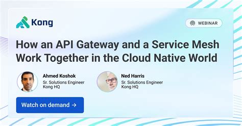 kong inc on linkedin how an api gateway and a service mesh work