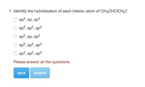 Oneclass 1 Identify The Hybridization Of Each Interior Atom Of Ch3chcich3 Sp3 Sp Sp3 Sp3 Oneclass 1 Identify The Hybridization Of Each Interior Atom Of Ch3chcich3 Sp3 Sp Sp3 Sp3