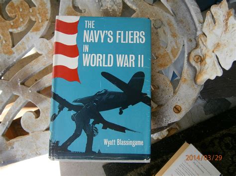 The Navys Fliers In World War Ii By Wyatt Blassingame Goodreads