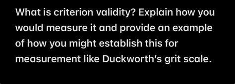 Solved What Is Criterion Validity Explain How You Would Chegg Com