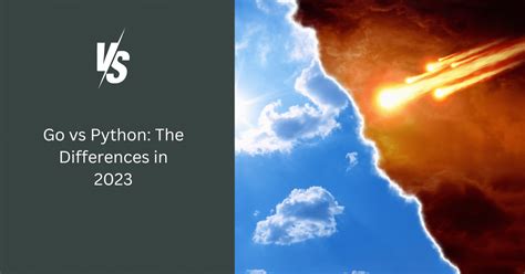 Go Vs Python — The Differences Between Go And Python