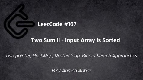 Ahmed Abbas على Linkedin Binary Search Two Pointer Hashmap