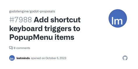 Add Shortcut Keyboard Triggers To Popupmenu Items · Issue 7988 · Godotenginegodot Proposals