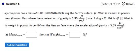 Solved My Computer Has A Mass Of Slug The Chegg Com