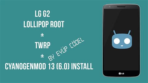 LG G LOLLIPOP ROOT TWRP RECOVERY CM YÜKLEME TEKNO GAME