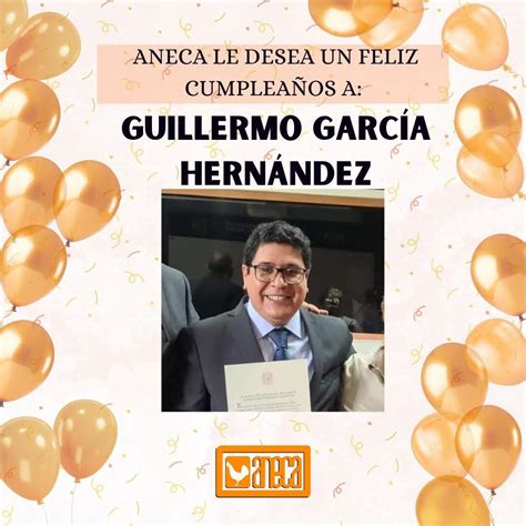 Aneca De Mexico Ayer Fue Cumpleaños De Nuestro Socio Facebook