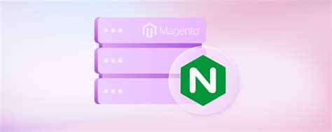 nginx magento hosting combine speed and security