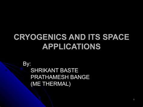 Cryogenics And Its Space Applications Ppt Chemistry Science