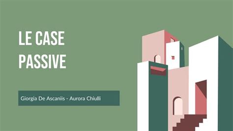 Case Passivegiorgiadeascaniispptx Pptx