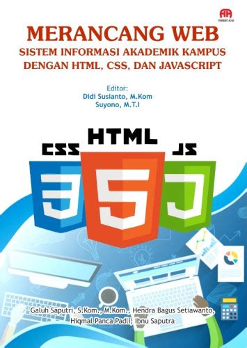 Buku MERANCANG WEB SISTEM INFORMASI AKADEMIK KAMPUS DENGAN HTML CSS DAN JAVASCRIPT Henbuk