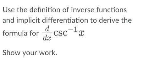 Solved Use The Definition Of Inverse Functions And Implicit