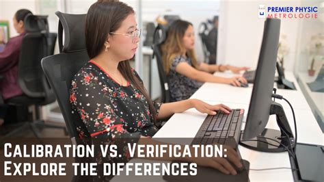 Calibration Vs Verification Explore The Differences Premier Physic