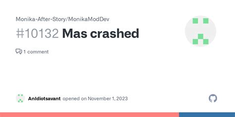 Mas Crashed · Issue 10132 · Monika After Storymonikamoddev · Github