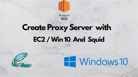 create proxy server with aws ec2 win 10 and squid youtube