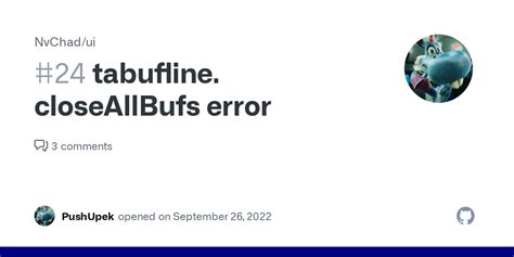 tabufline closeallbufs error · issue 24 · nvchad ui · github