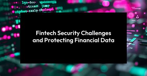 Fintech Security Challenges And Protecting Financial Data Quokka