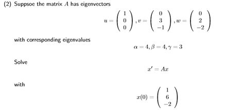 Solved Suppose The Matrix A Has Eigenvectors U 1 0 0 V