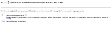 Solved For Y 3−x24 Determine Concavity And The X Values