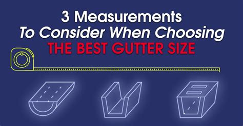3 Measurements To Consider When Choosing The Best Gutter Size Stormforce