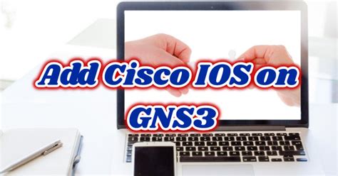 Add Cisco IOS On GNS SYSTEMCONF