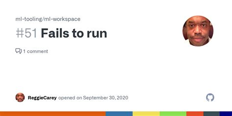 Fails To Run · Issue 51 · Ml Toolingml Workspace · Github