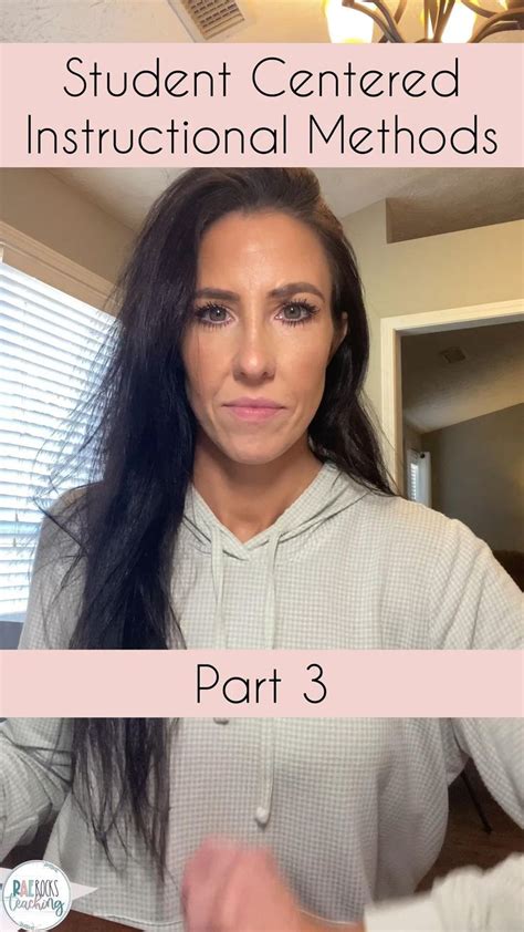 Student Centered Instructional Methods Part 3 Instructional Methods