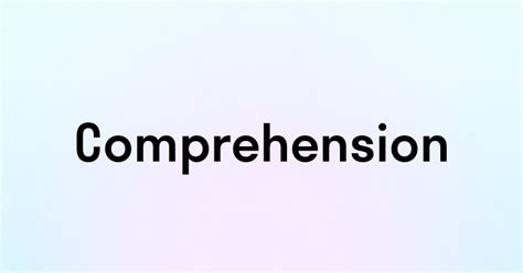 Comprehension — перевод транскрипция произношение и примеры