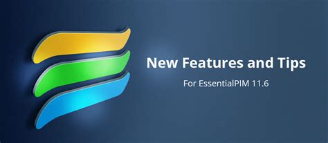 More About Enhancements In Essentialpim 11 6