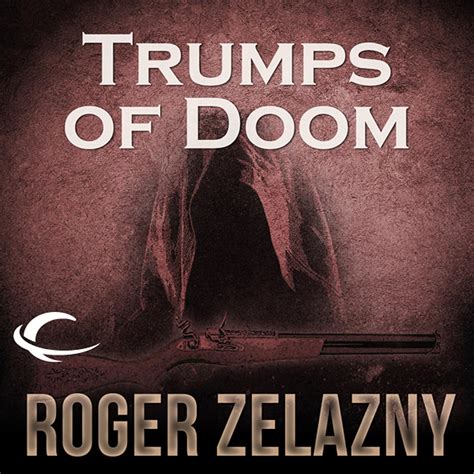 Trumps Of Doom The Chronicles Of Amber Book 6 Audible Audio Edition Roger