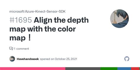 Align The Depth Map With The Color Map Issue Microsoft Azure Kinect Sensor Sdk Github