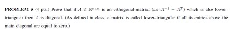 Solved PROBLEM 5 4 Pts Prove That If A E Rnxn Is An Chegg Com