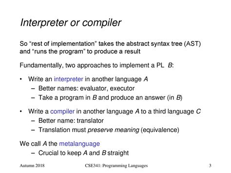 Cse341 Programming Languages Lecture 17 Implementing Languages Including Closures Dan Grossman