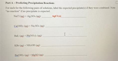Solved Part A Predicting Precipitation Reactions For Each