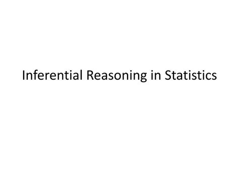 Ppt Inferential Reasoning In Statistics Powerpoint Presentation Free Download Id 2260013