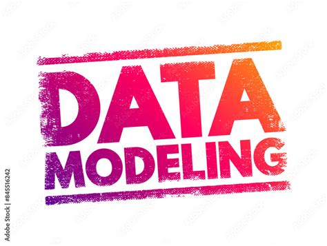 Data Modeling Process Of Creating A Data Model For An Information System By Applying Certain